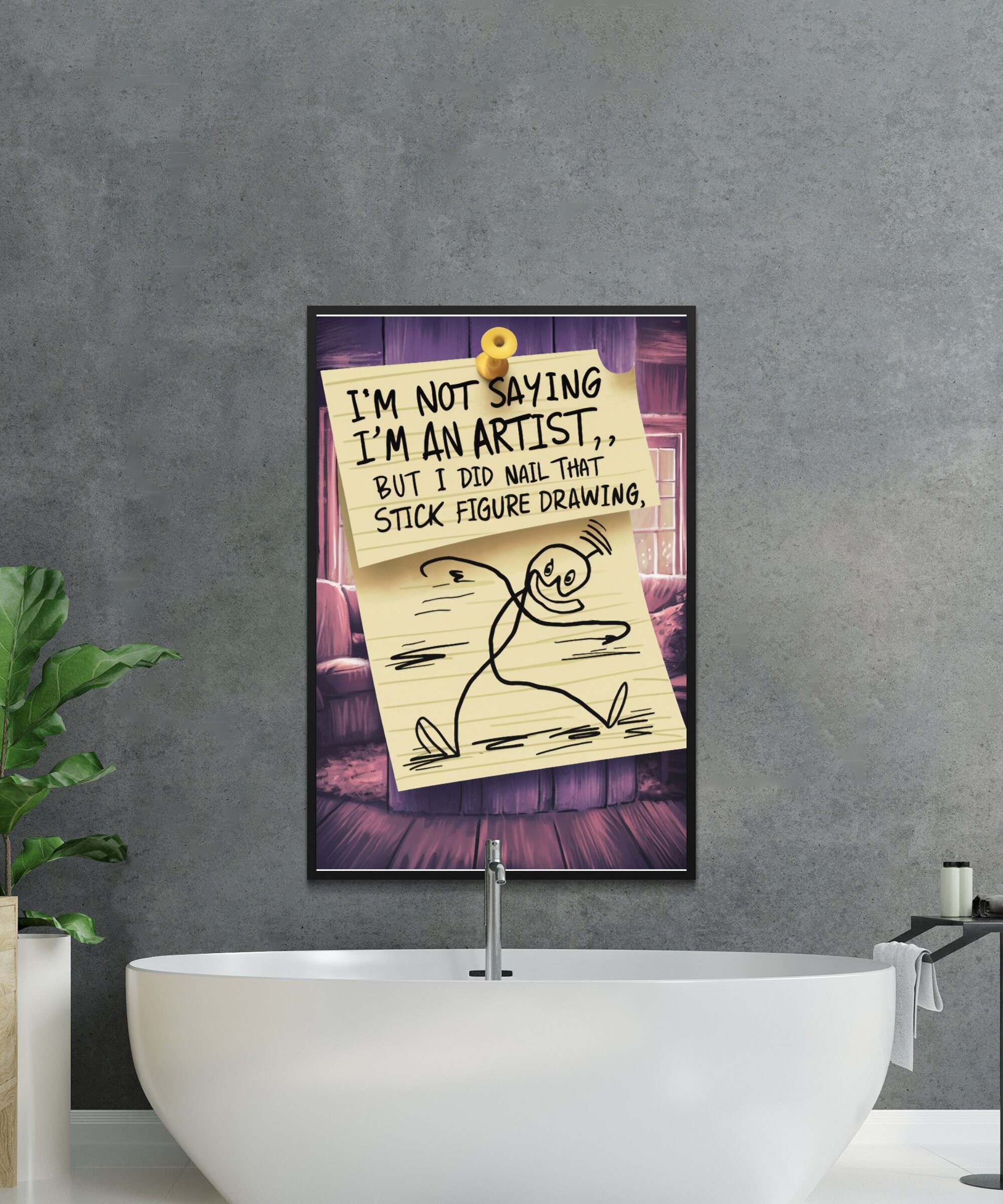 Stick Figure Drawing Poster, I'm Not Saying I'm an Artist, Whimsical ...