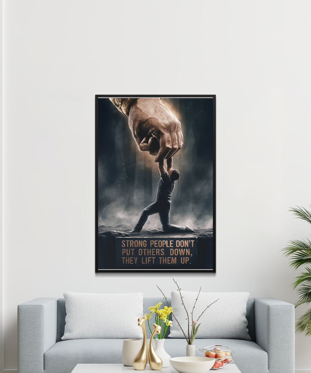 Inspirational Quote Poster, Strong People Lift Others Up, Motivating ...