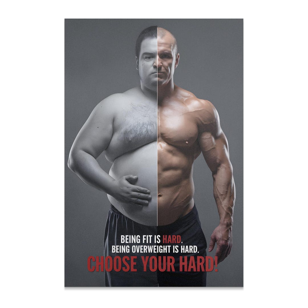 Motivational Gym Poster Being Fit is Hard Choose Your Hard Fitness ...