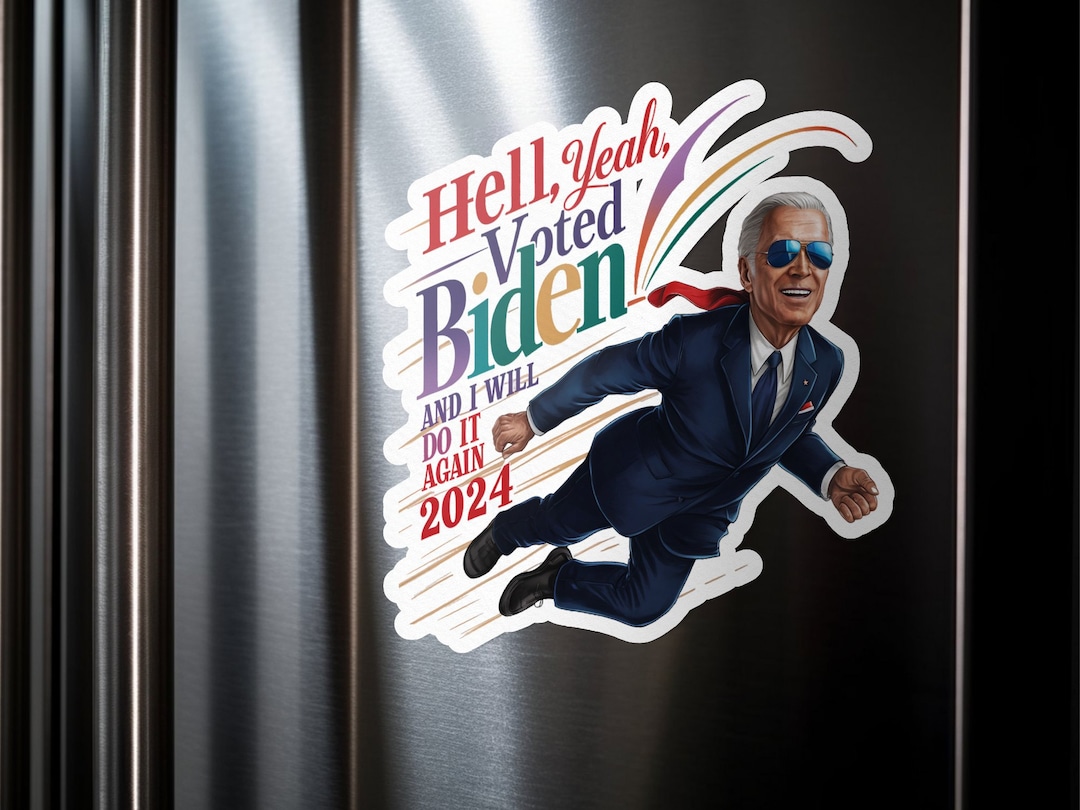 Hell Yeah Voted Biden 2024 Magnet, Fun Political Statement Magnet, Joe ...