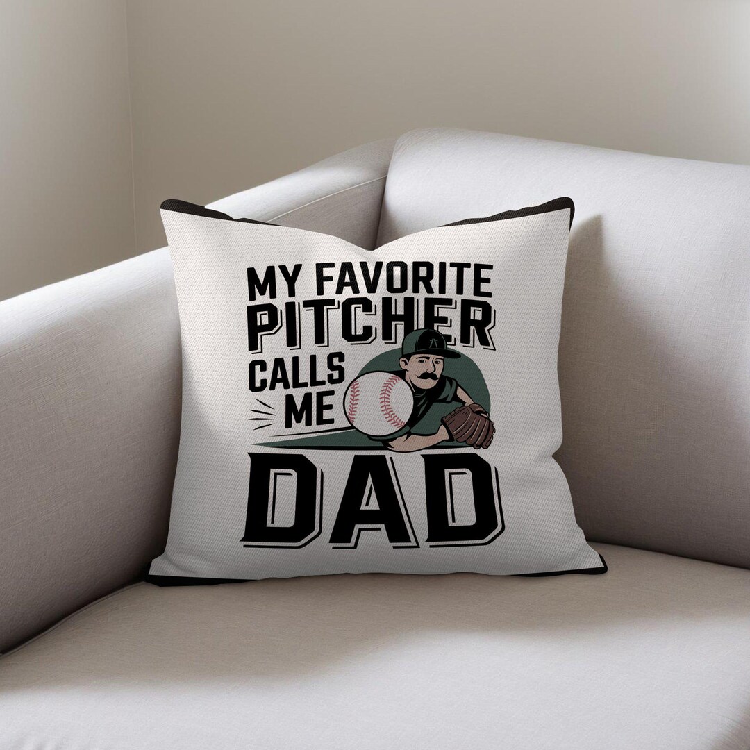 Custom Woven Pillow My Favorite Pitcher Calls Me Dad, Baseball Dad Gift ...