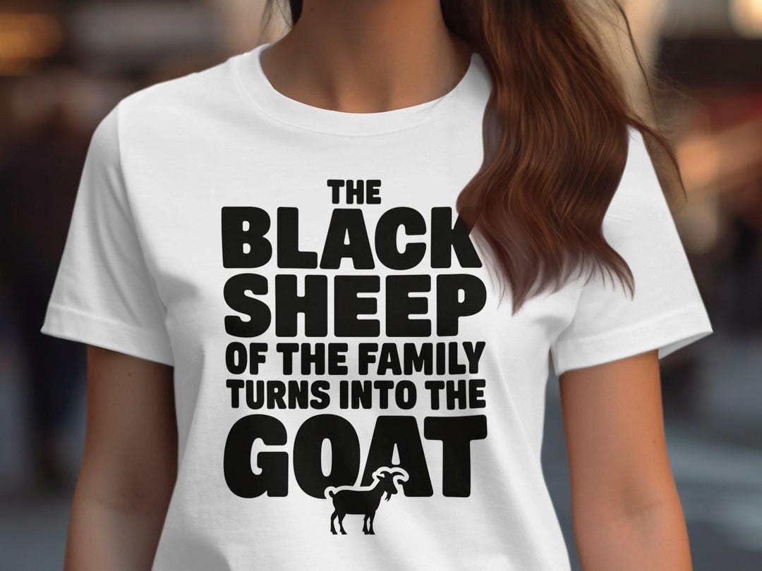 The Black Sheep of the Family T Shirt Funny Goat Lover Gift Unique ...