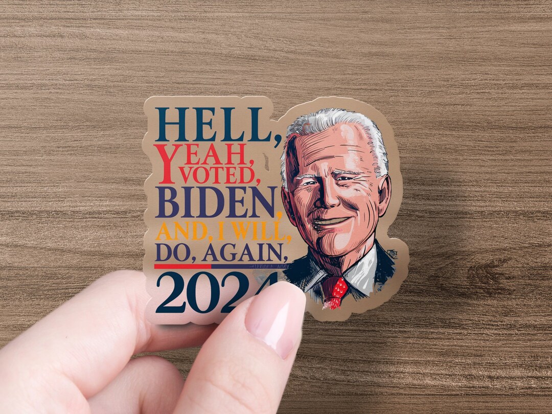 Pro-biden 2024 Election Sticker, Supportive Political Decal, Vote Joe ...