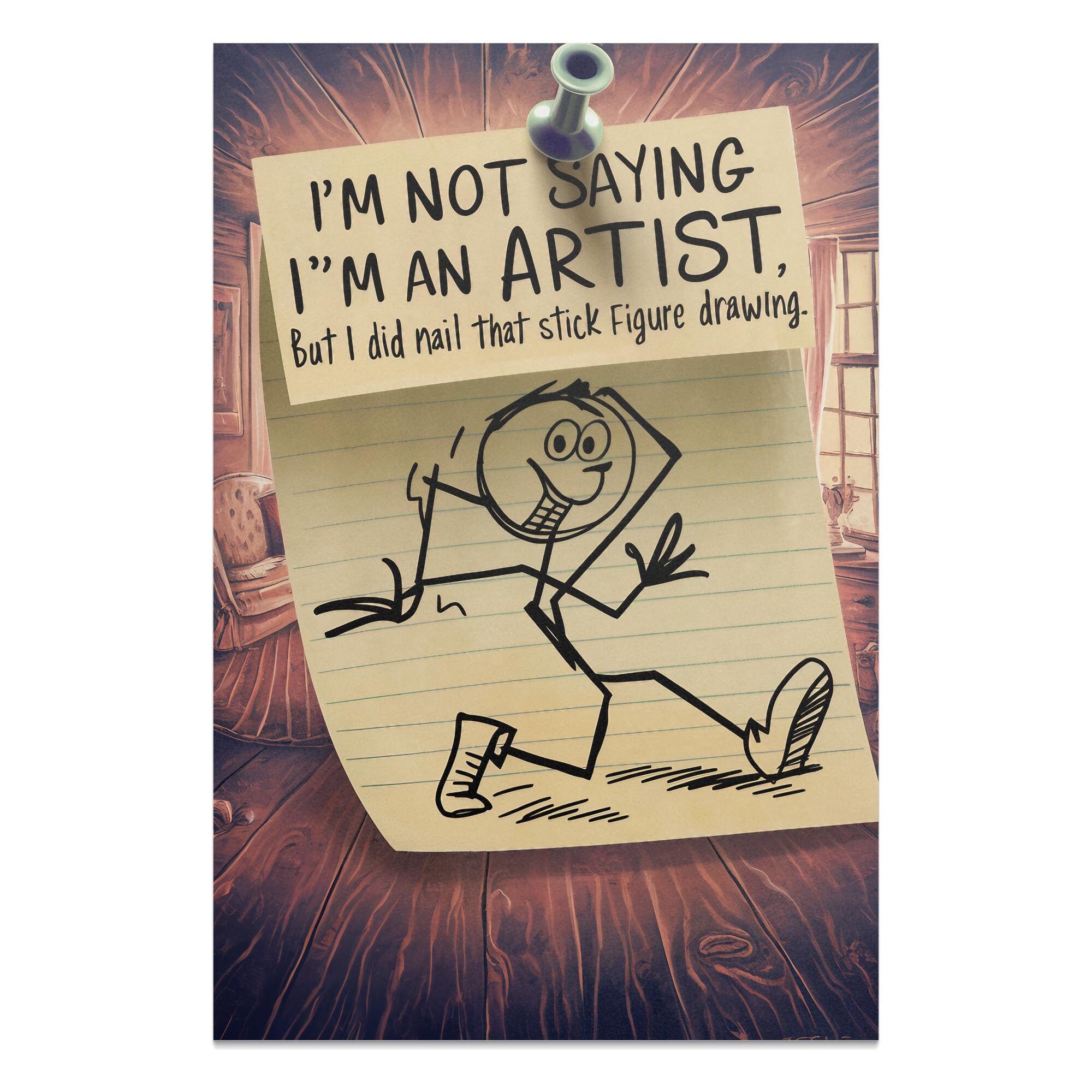 Funny Artist Poster, Stick Figure Drawing Humor, Wall Art for Office ...
