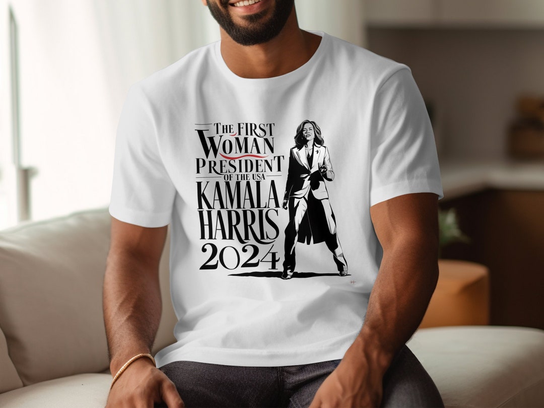 Inspirational the First Woman President T-shirt, Kamala Harris 2024 ...