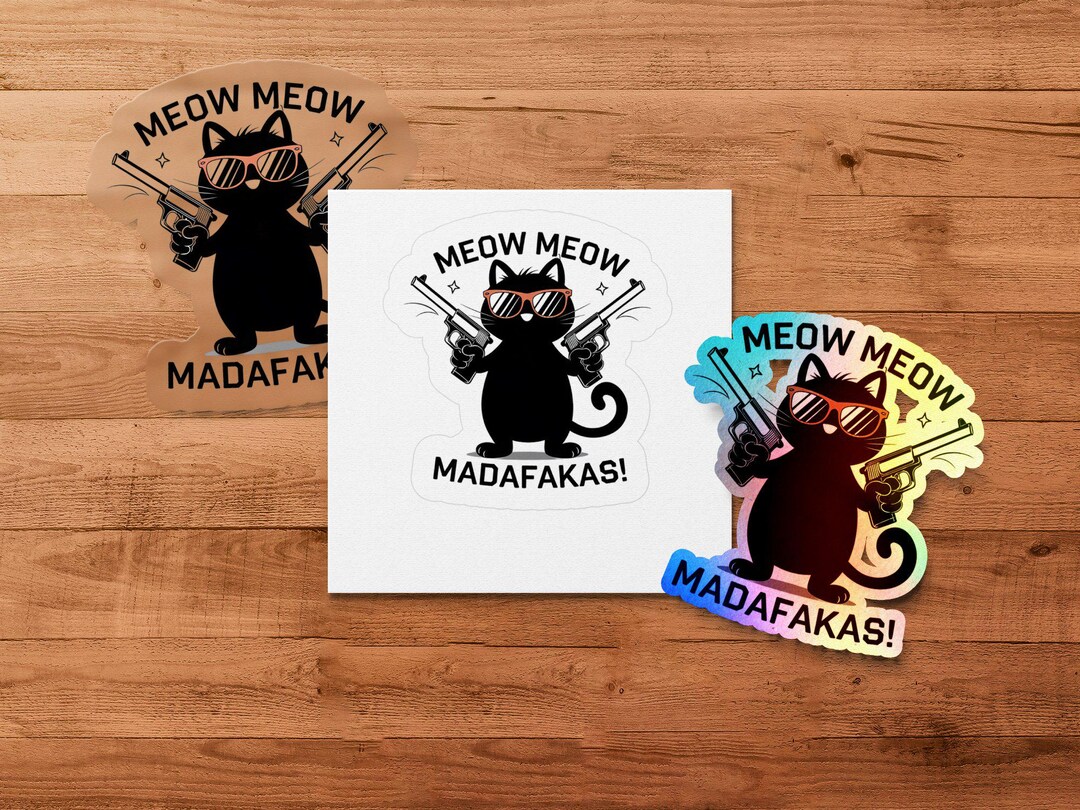 Meow Meow Madafakas Cat Sticker Funny Cat Stickers Cute Cat Decal Cool ...