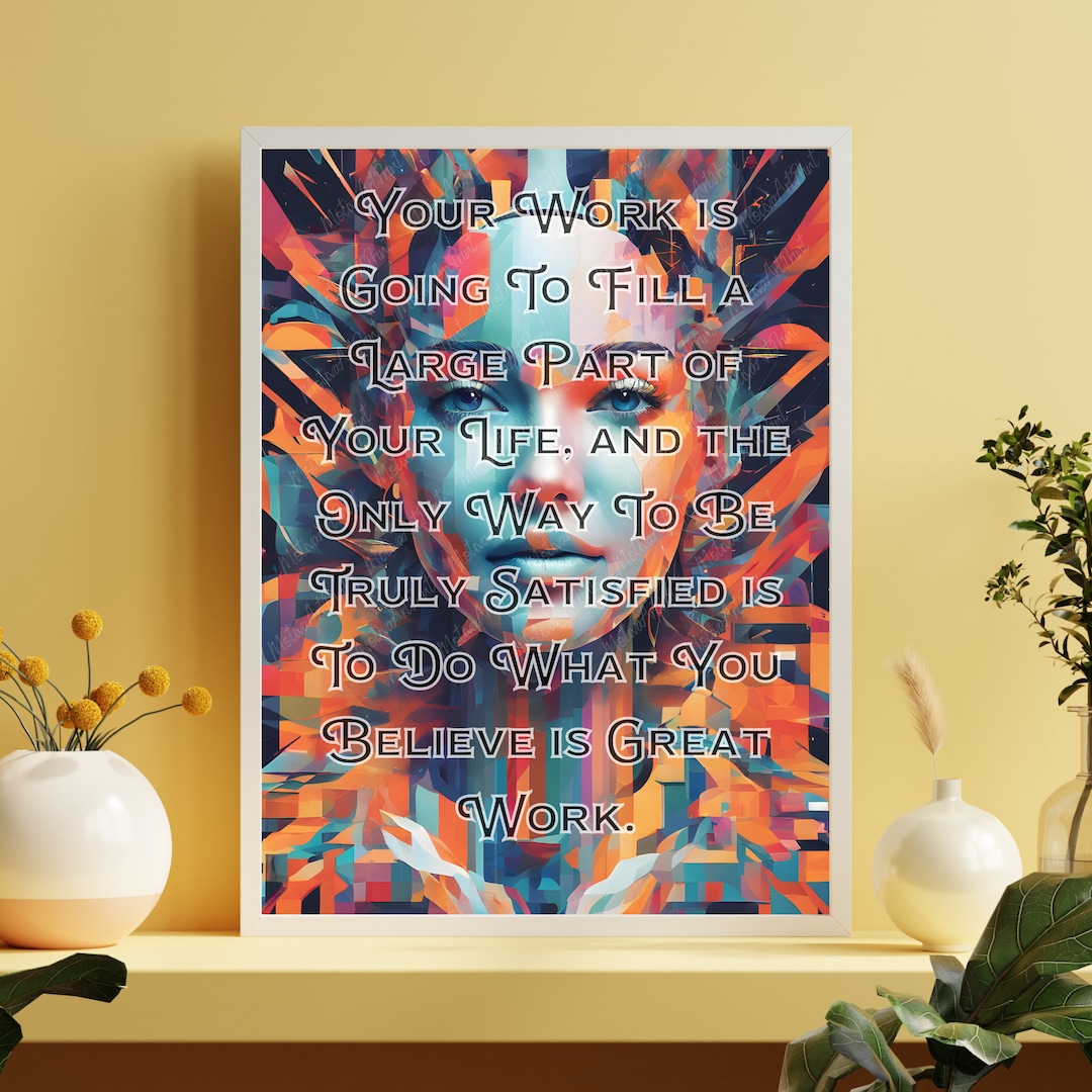 Steve Jobs' Wisdom: 'your Work is Going to Fill a Large Part of Your ...