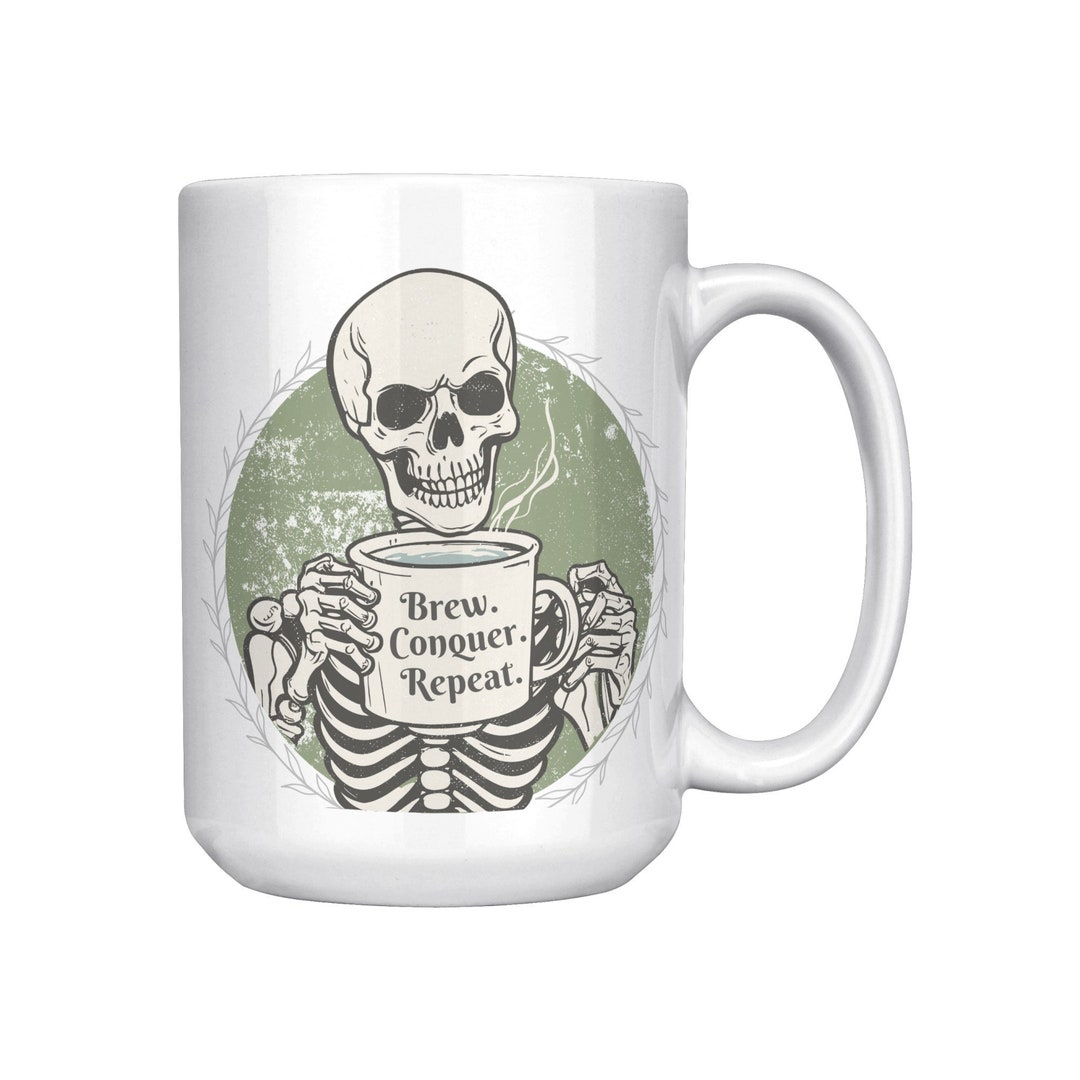 Brew Conquer Repeat Skull Coffee Mug Coffee Addict Gift for Him or Her ...