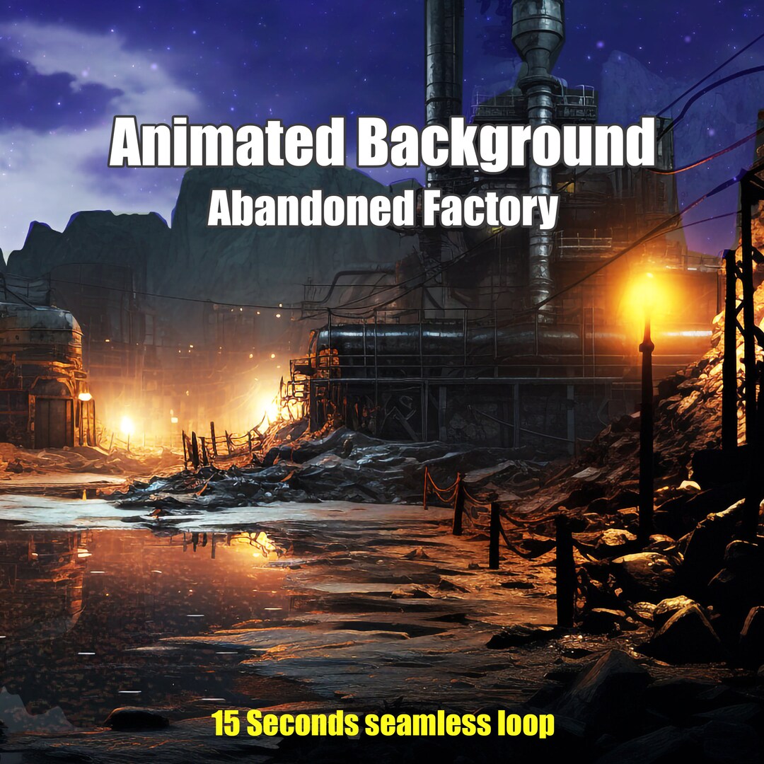 Animated Background - Abandoned Factory - Eerie yet Captivating Setting ...