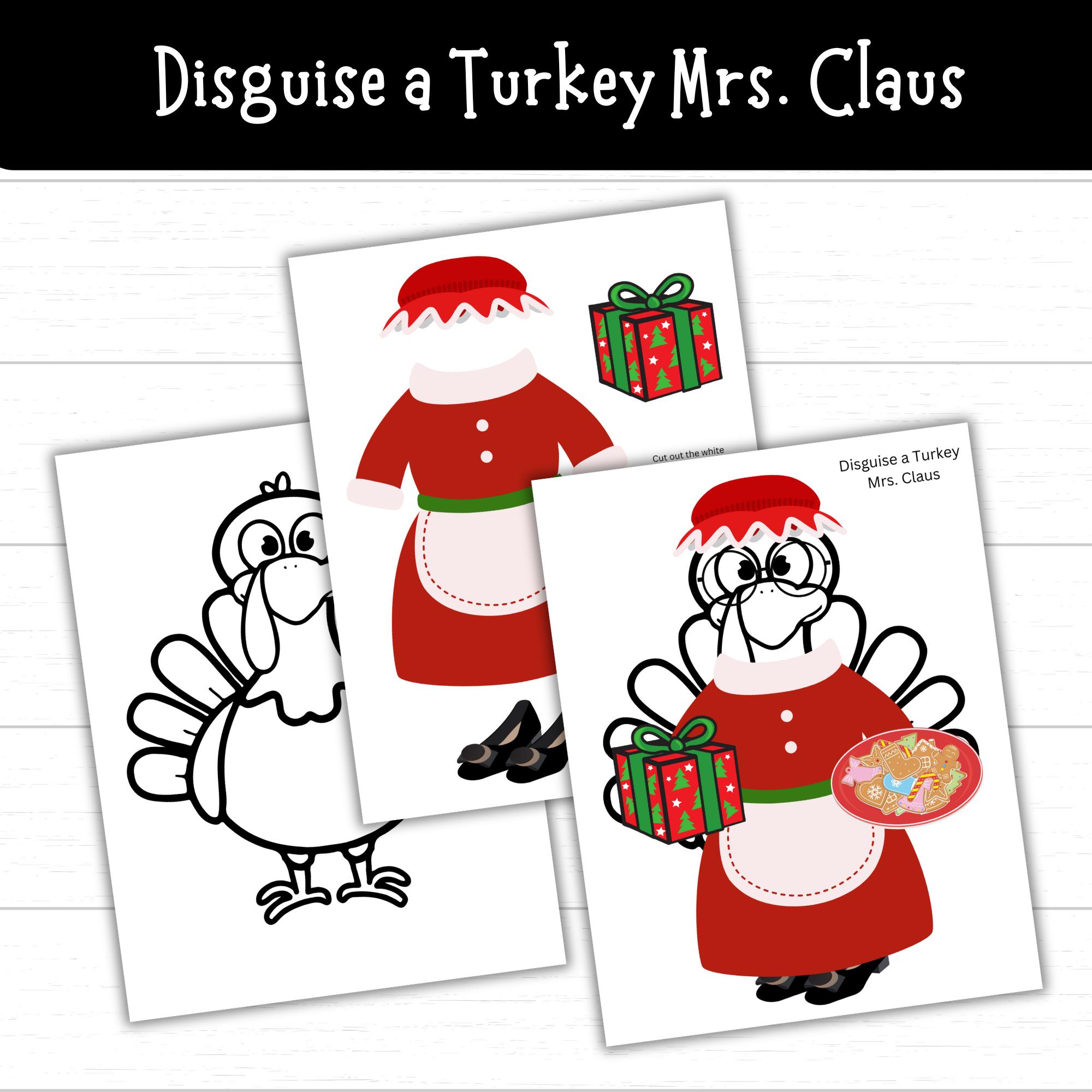 Disguise a Turkey Mrs. Claus, Mrs. Claus Turkey, Mrs. Claus Printable ...