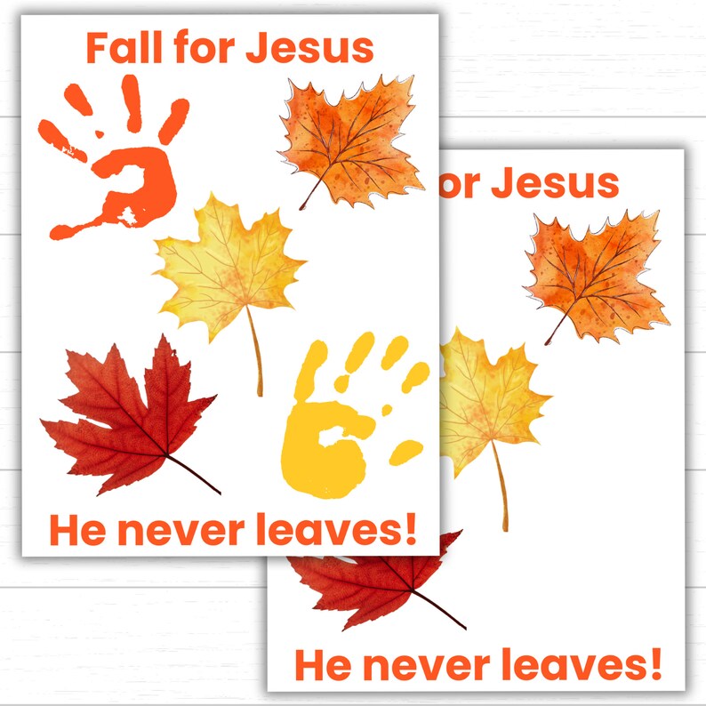 Fall for Jesus He Never Leaves Handprint Art, Fall Handprint Art ...