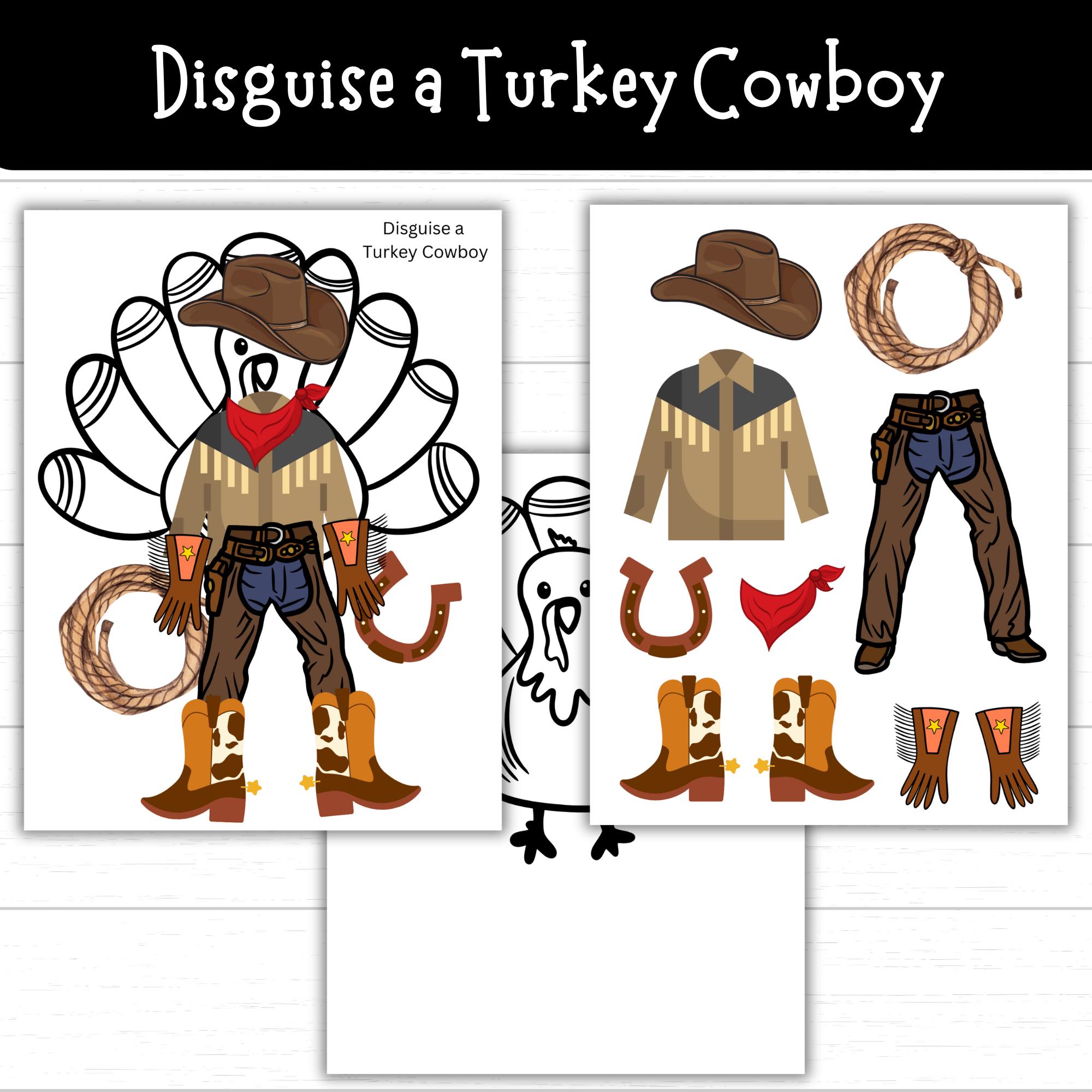 Disguise a Turkey Cowboy, Cowboy Turkey, Cowboy Turkey in Disguise ...