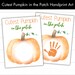 Cutest Pumpkin in the Patch Handprint Art, Pumpkin Handprint Art, Fall ...
