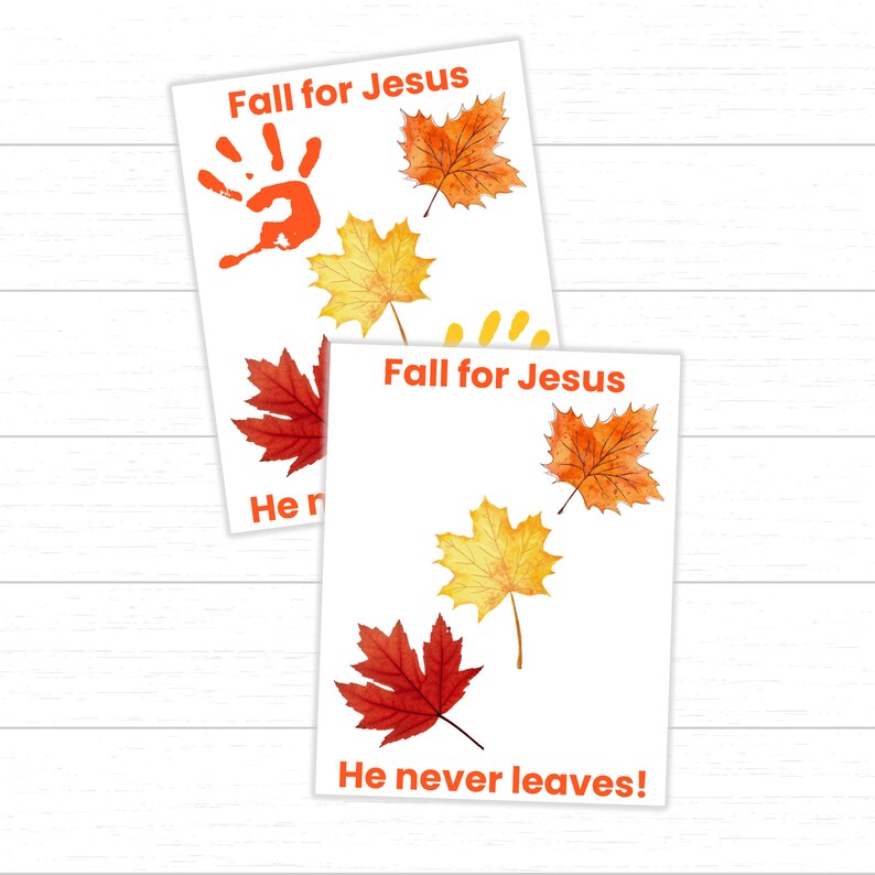 Fall for Jesus He Never Leaves Handprint Art, Fall Handprint Art ...