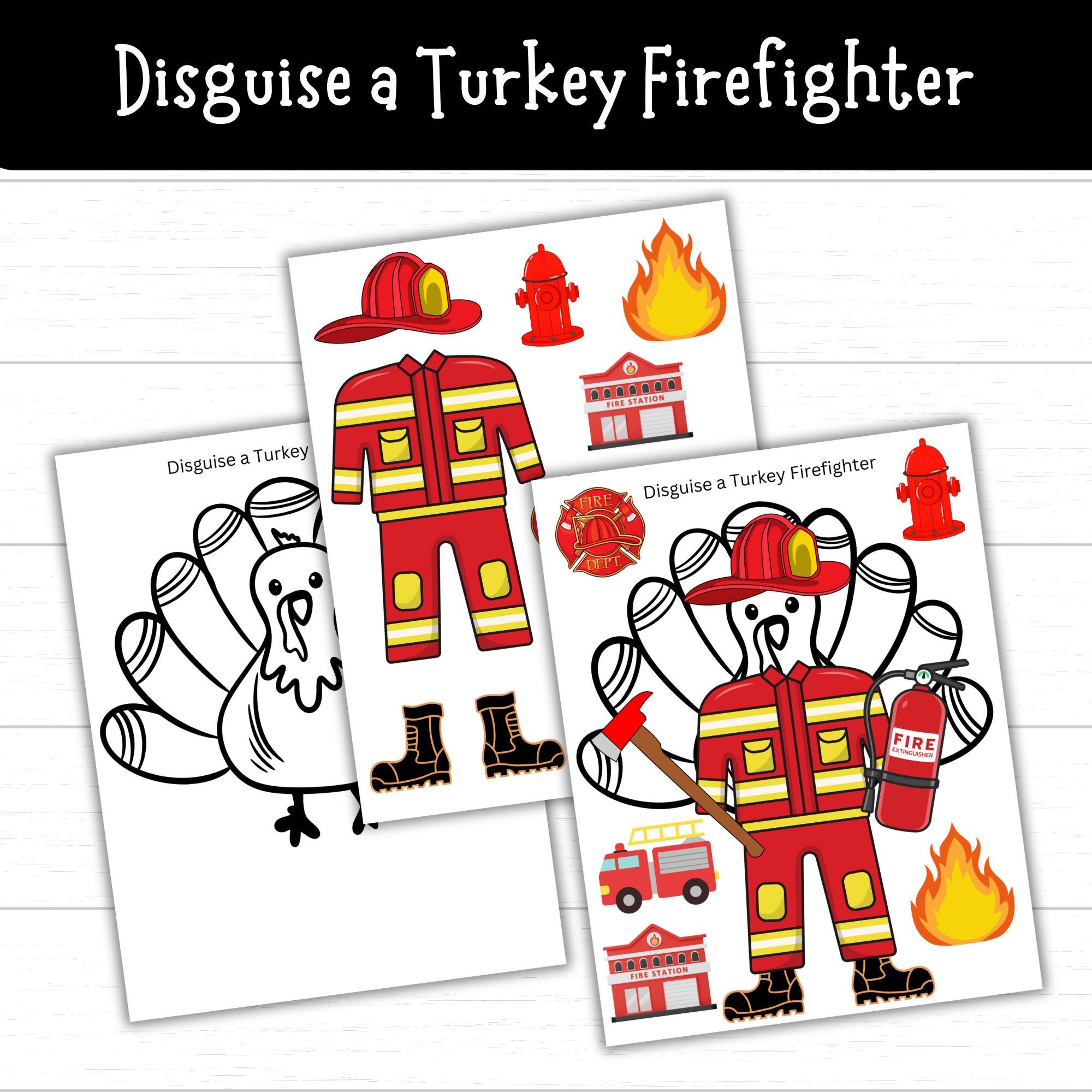 Disguise a Turkey Firefighter, Firefighter Turkey, Disguise a Turkey ...