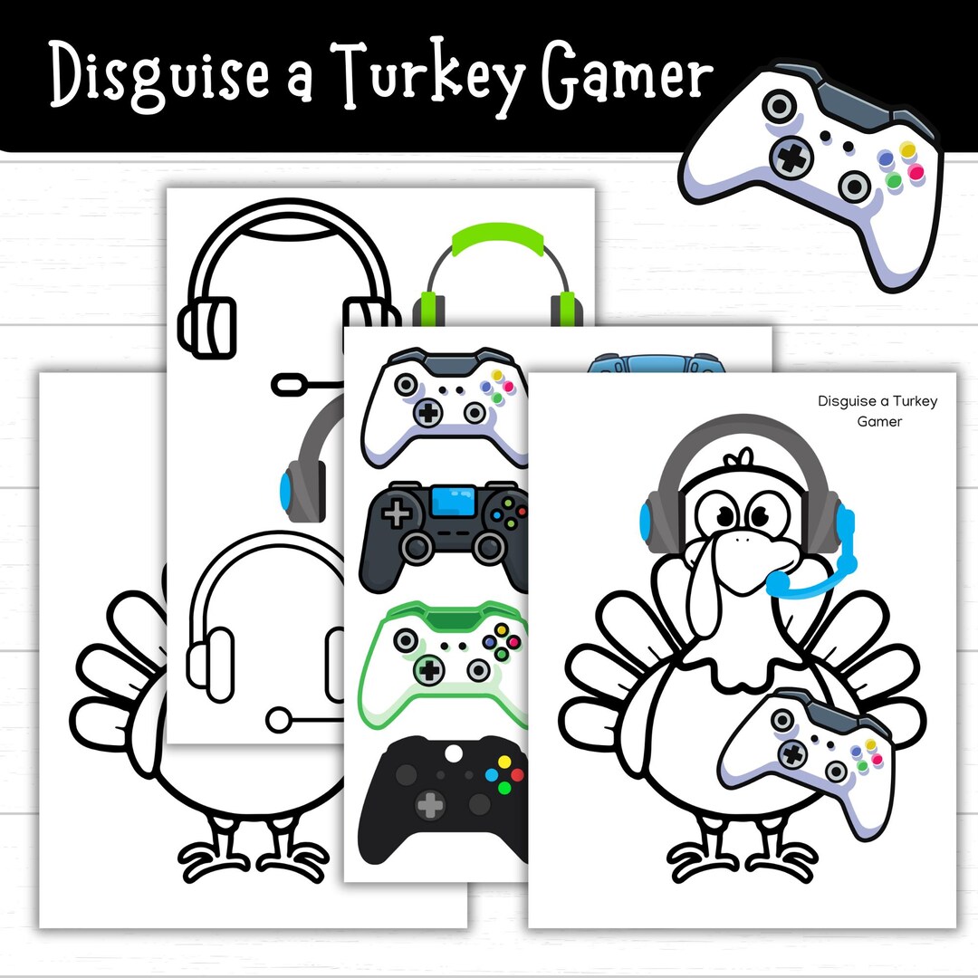 Disguise a Turkey Gamer, Gamer Turkey, Printable Gamer, November ...