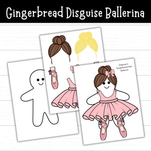 Disguise a Gingerbread Man Ballerina | Christmas Craft Printable | Kids ...