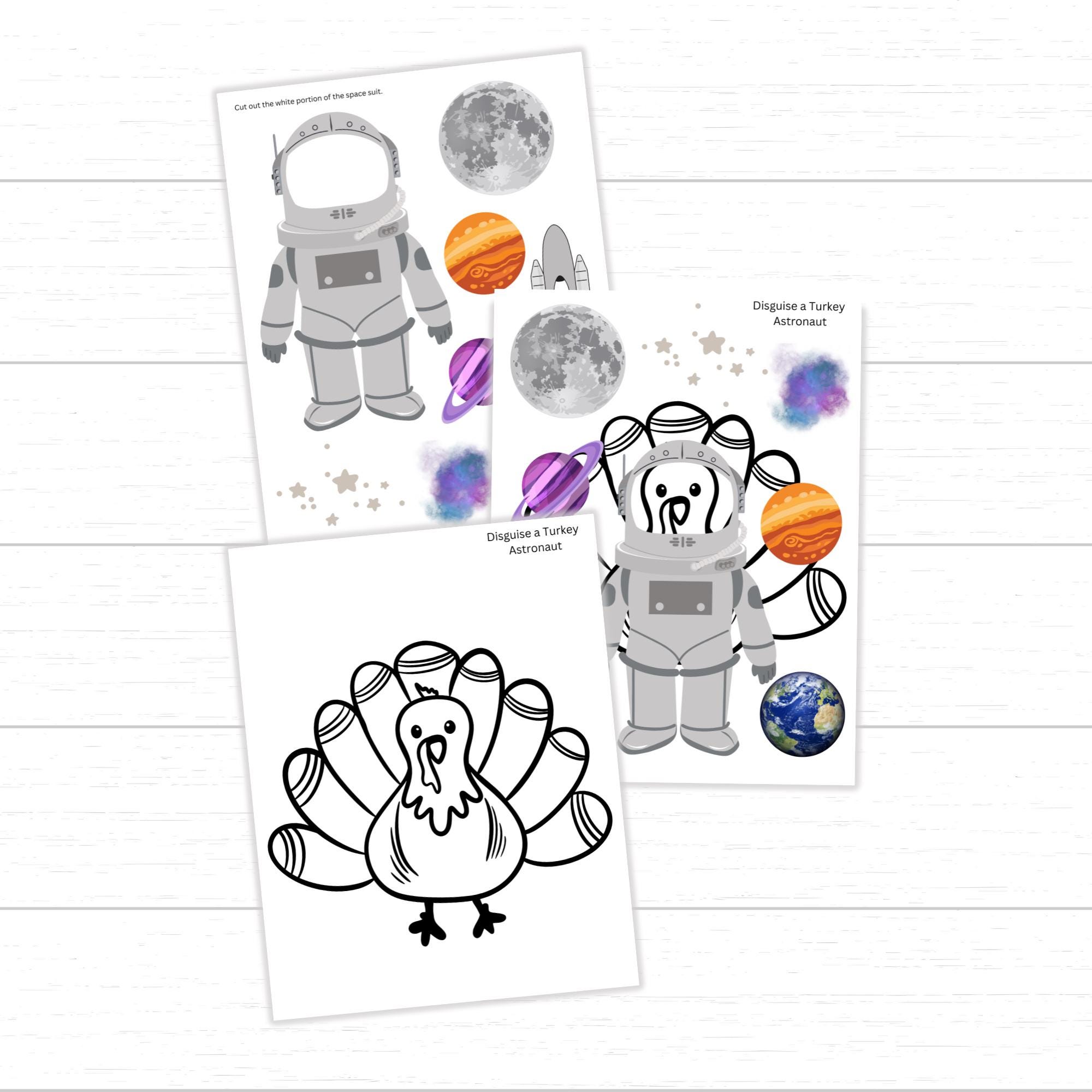 Disguise a Turkey Astronaut, Astronaut Turkey, Turkey in Disguise ...