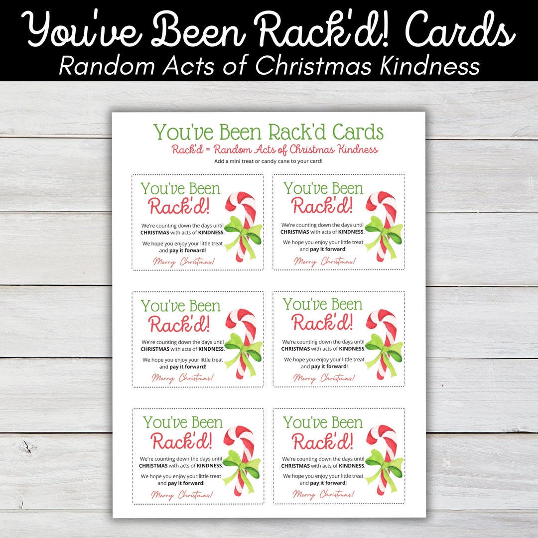 You've Been Rack'd Printable Cards, Random Acts of Christmas Kindness ...
