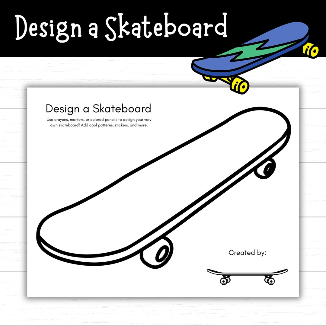 Design a Skateboard Printable Activity for Kids, Blank Skateboard ...