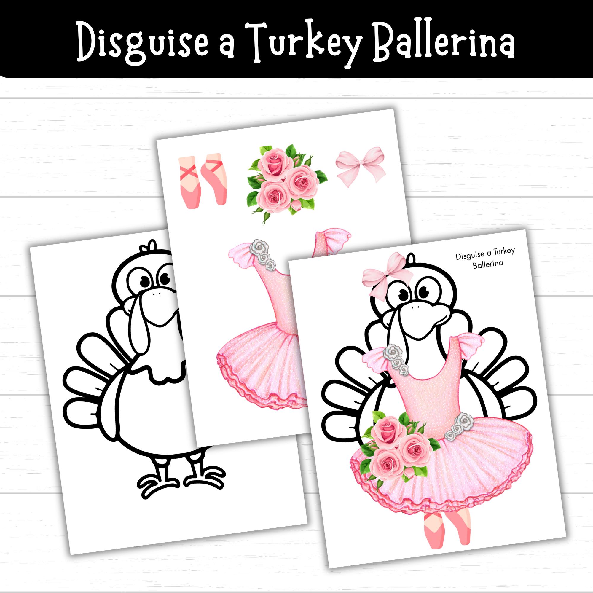 Disguise a Turkey Ballerina, Ballerina Turkey Disguise, Dancer Turkey ...