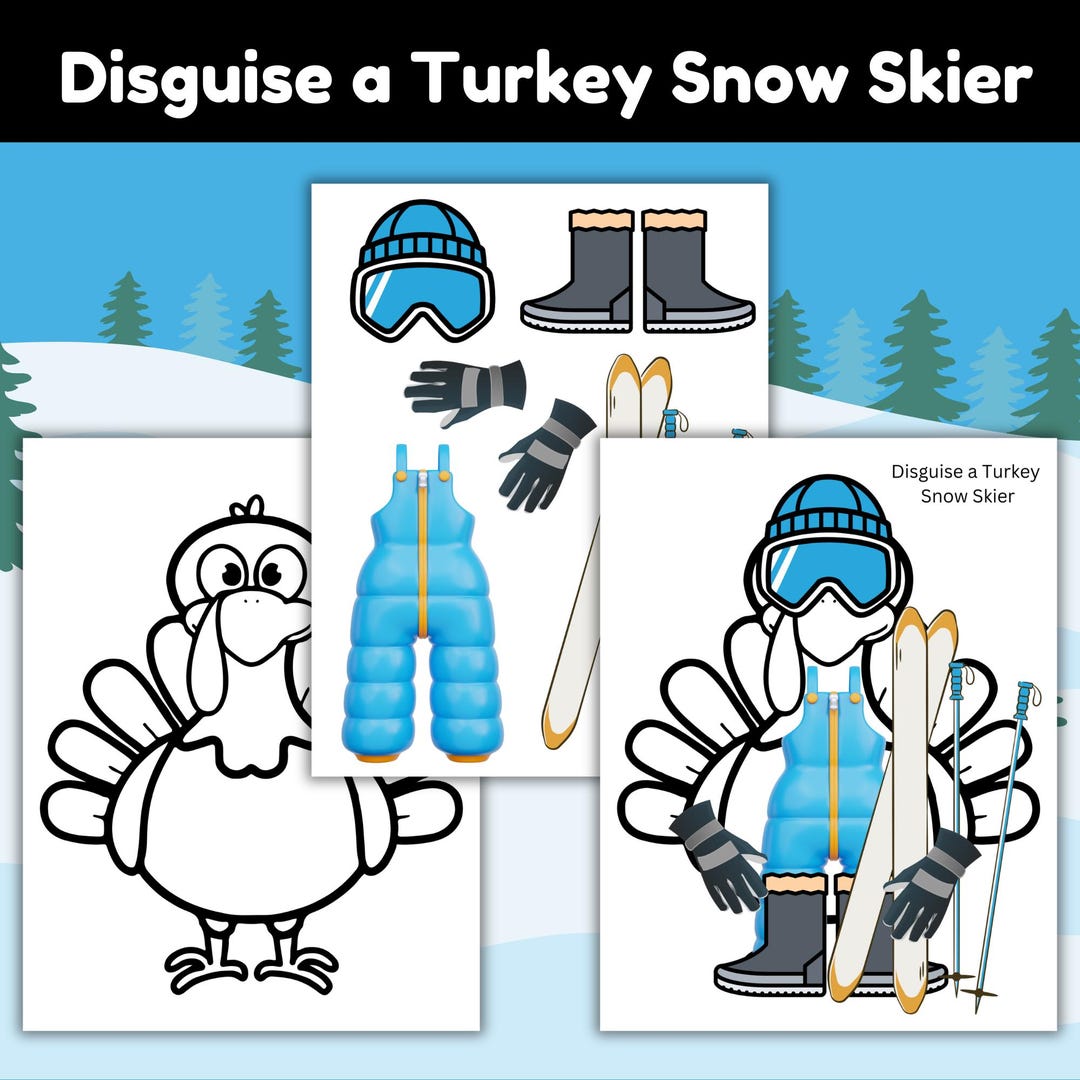 Snow Skier Disguise a Turkey Set, Printable Thanksgiving Craft for Kids ...