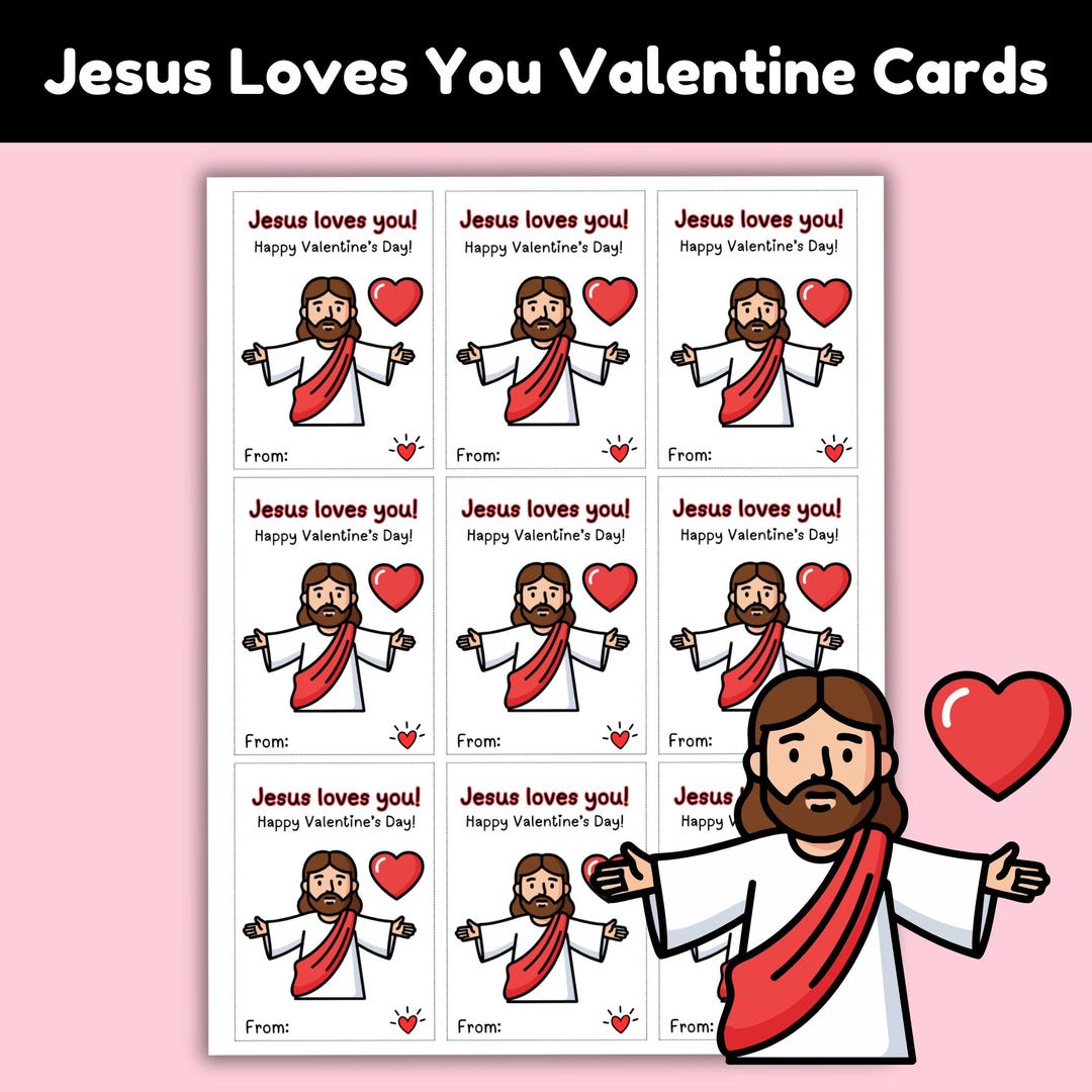 Jesus Loves You Valentine Cards Printable, Christian Valentine’s Day ...