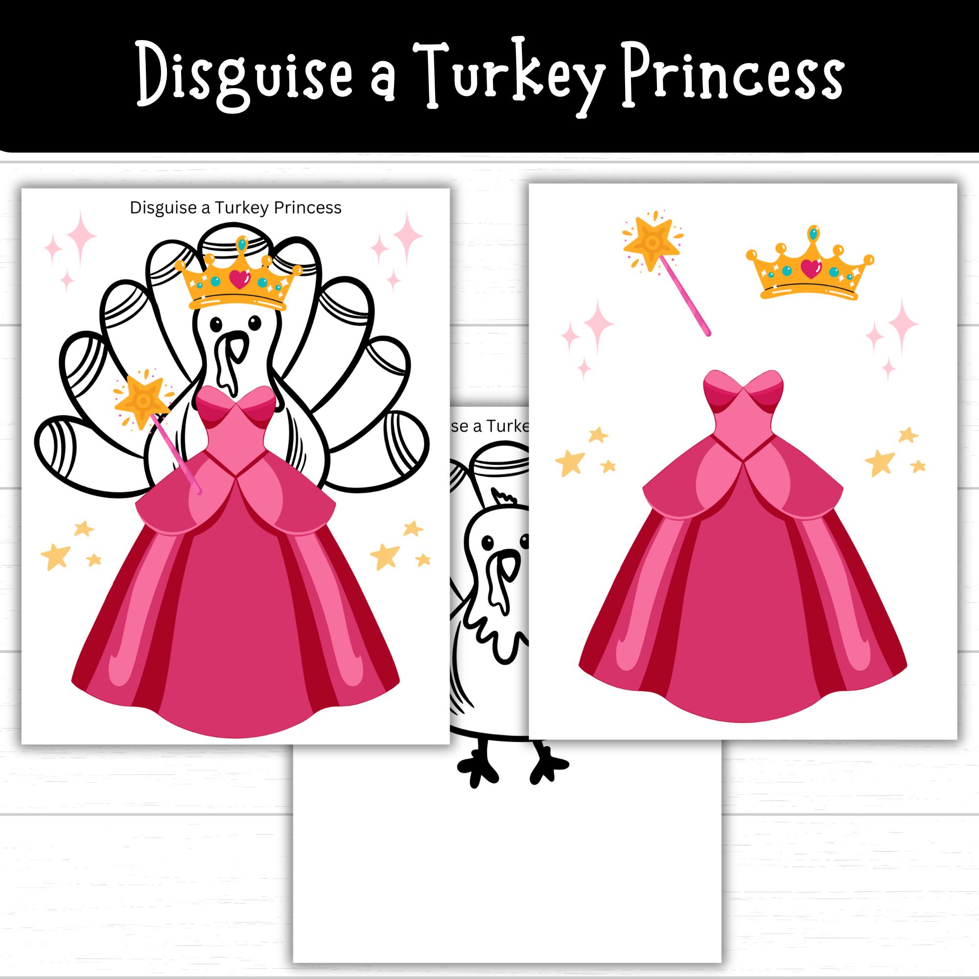 Disguise a Turkey Princess, Turkey in Disguise Princess, Princess ...