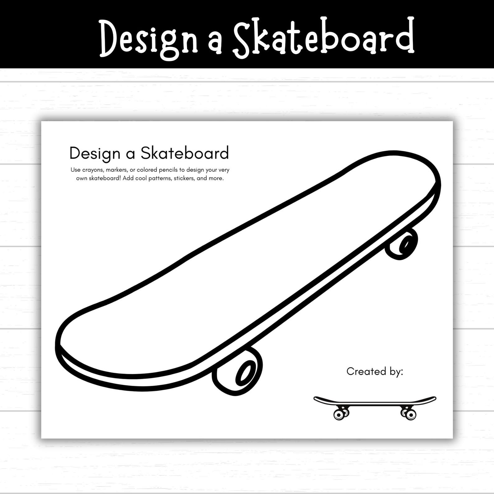 Design a Skateboard Printable Activity for Kids, Blank Skateboard ...
