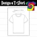 Design a T-shirt Printable, T Shirt Coloring Page, Decorate a Shirt ...