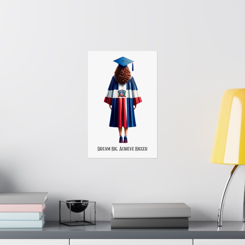 Dominican Grad, Dream Big, Achieve Bigger Graduation Poster, Country ...