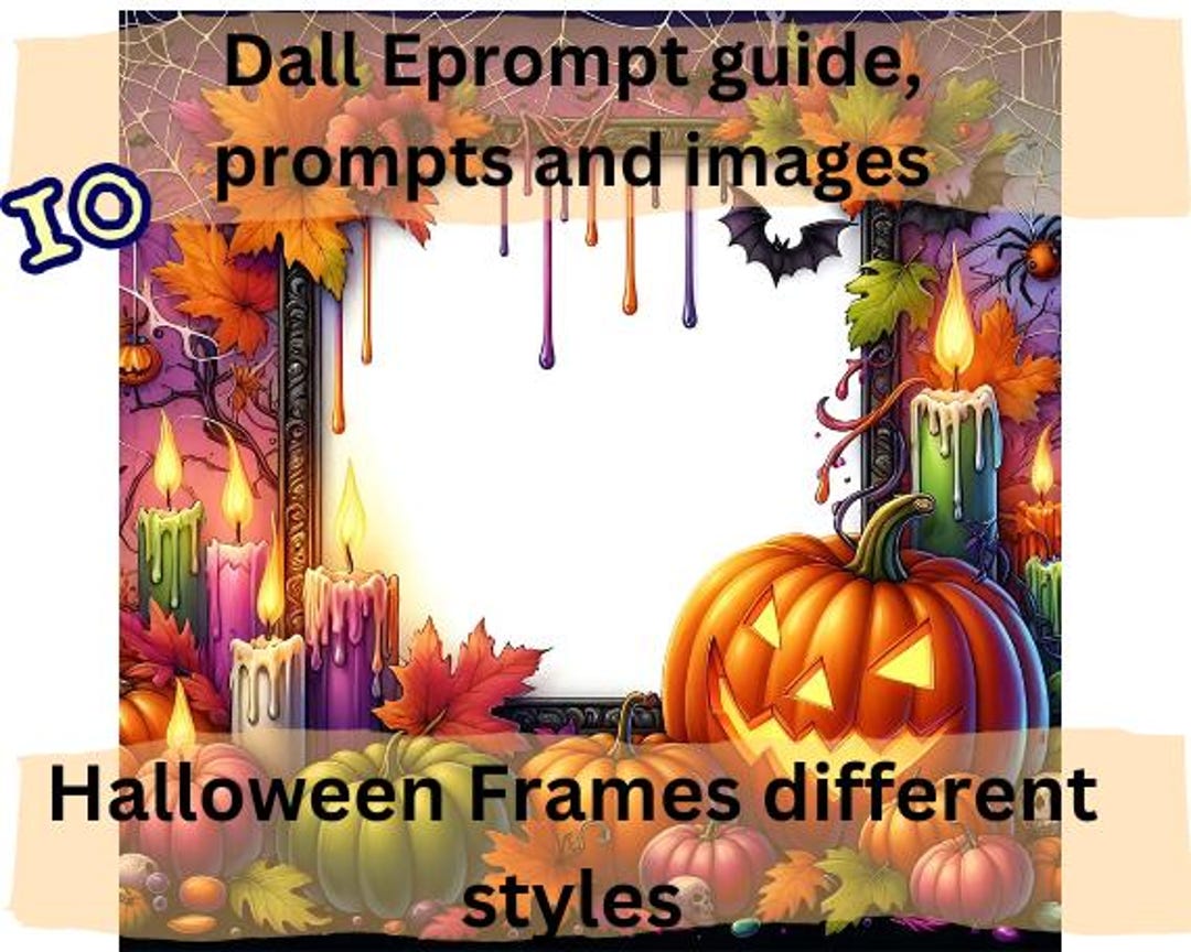 DALLE Prompt Guide: Creative Halloween Frame Ideas With Example Prompts ...