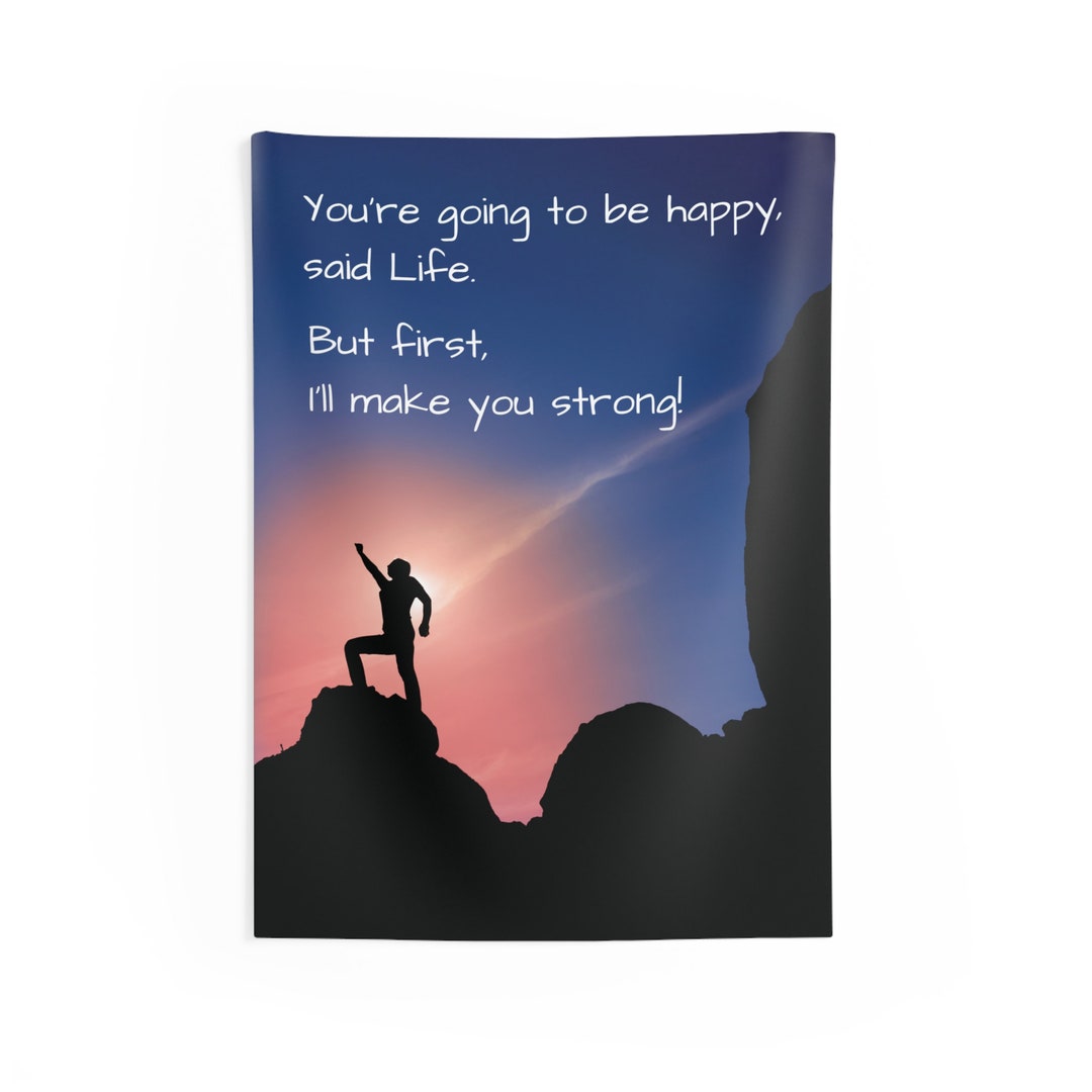 Strength Happiness Wall Tapestry, 26x36, Life Lessons Build Strength ...