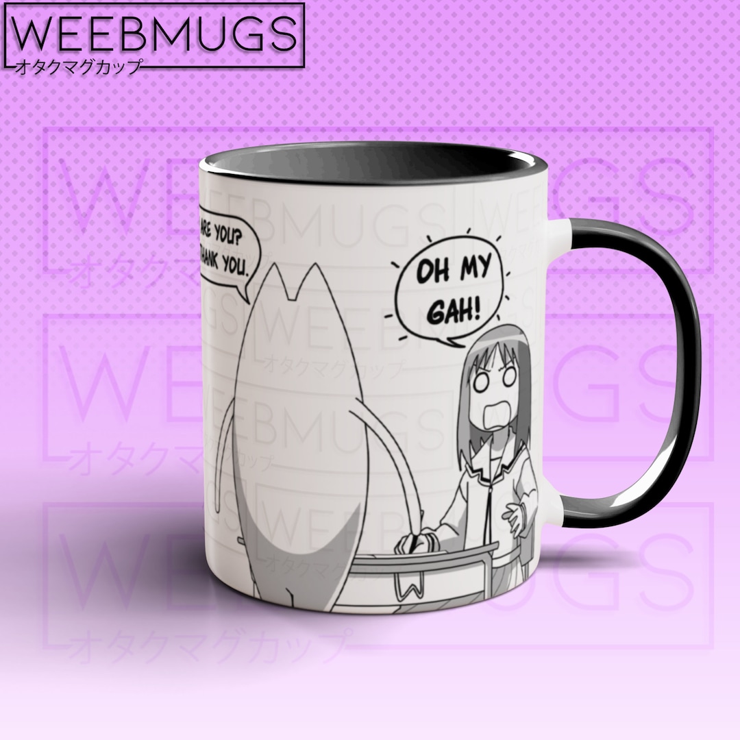 Anime Coffee Mug Meme, Hello Everynyan, Osaka Oh My Gah, Meme Mug ...