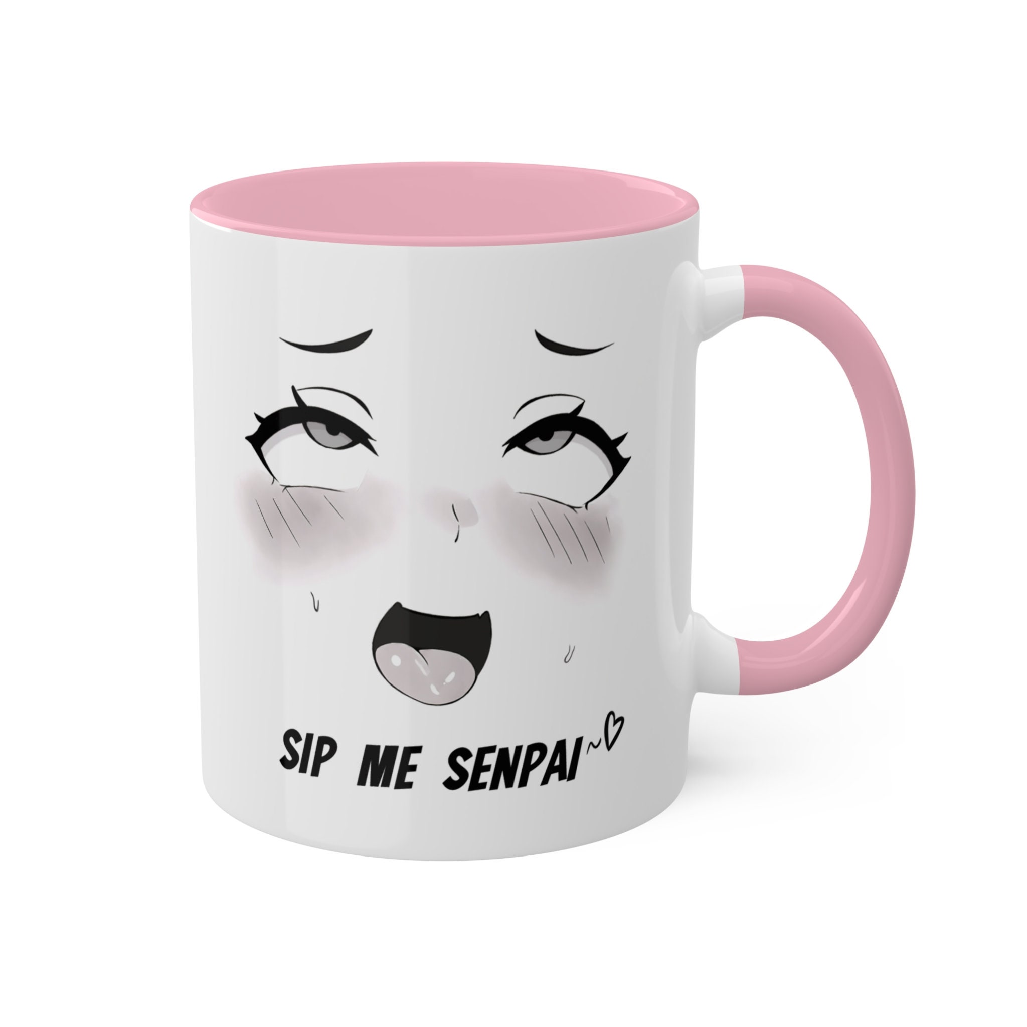 Sip Me Senpai / Fill Me up Senpai Ahegao Coffee Mug, Anime Coffee Mug ...