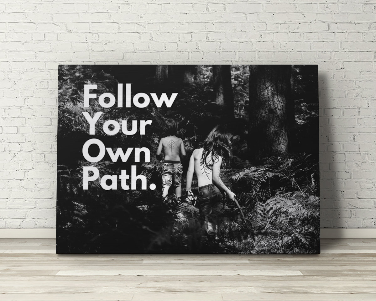 Follow Your Own Path Poster Printable Digital Download Wall Art ...