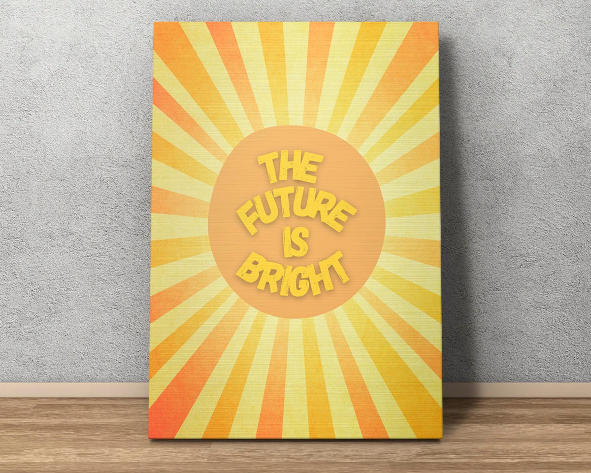 The Future is Bright Poster Printable Digital Download Wall Art ...