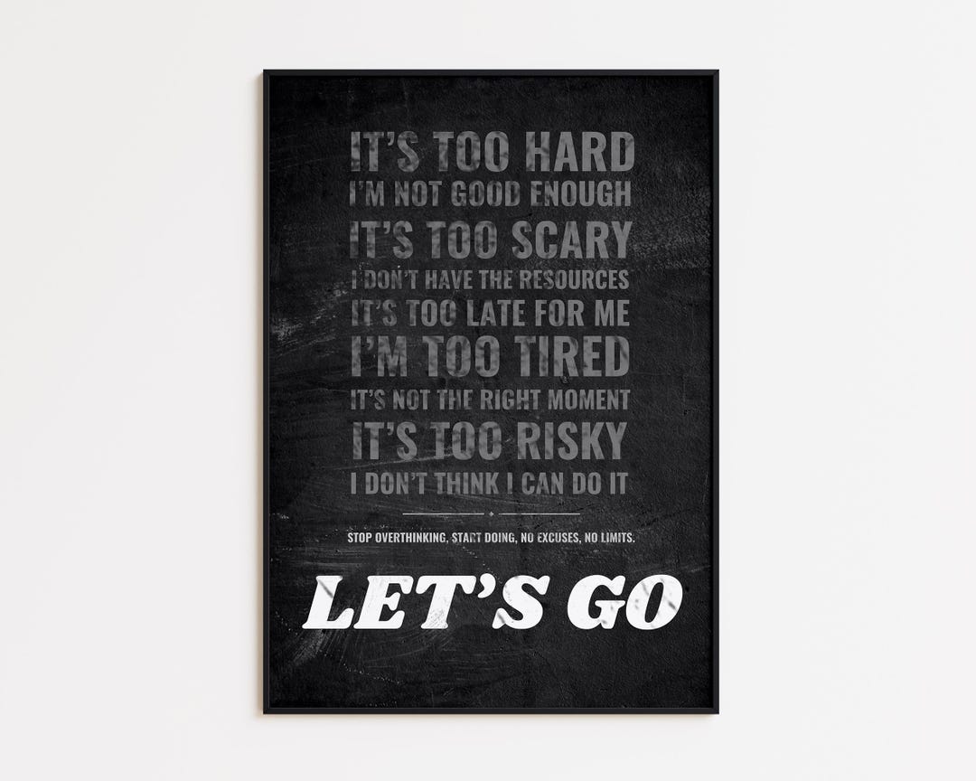 Let's Go Poster | No Excuses | Positive Quotes | Entrepreneur Poster ...