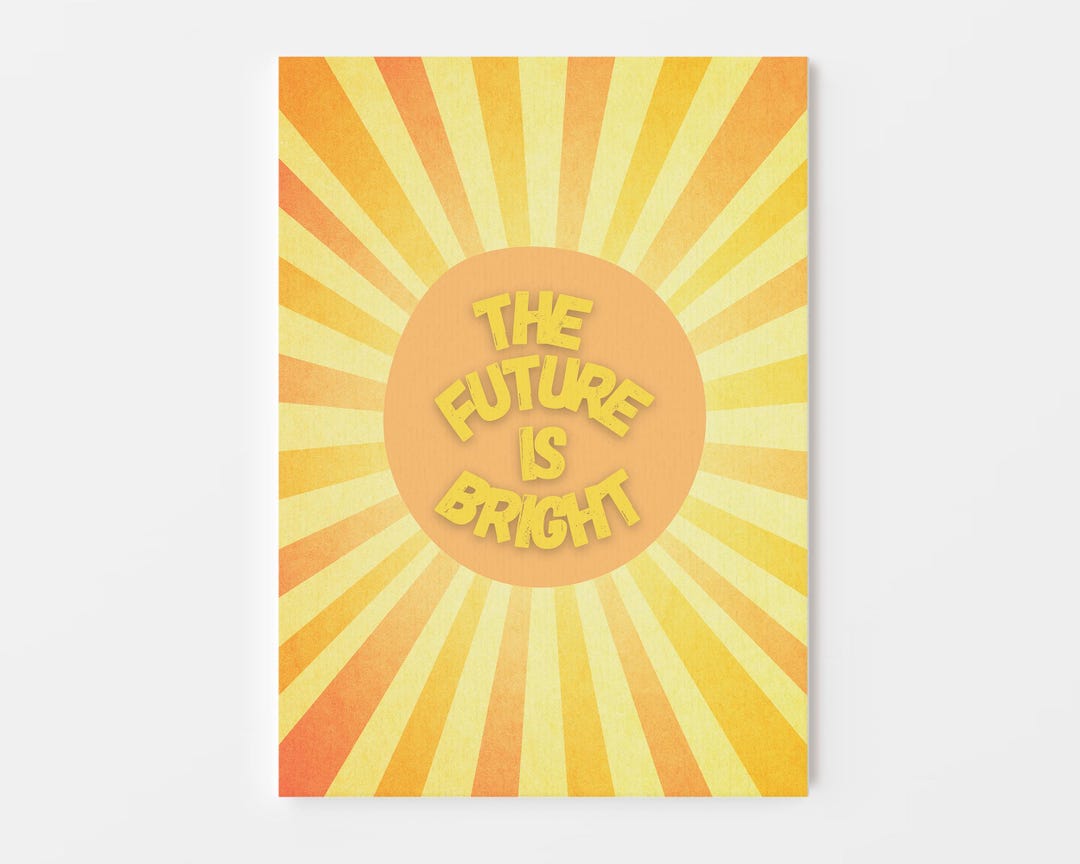The Future is Bright Poster | Printable Digital Download | Vintage ...