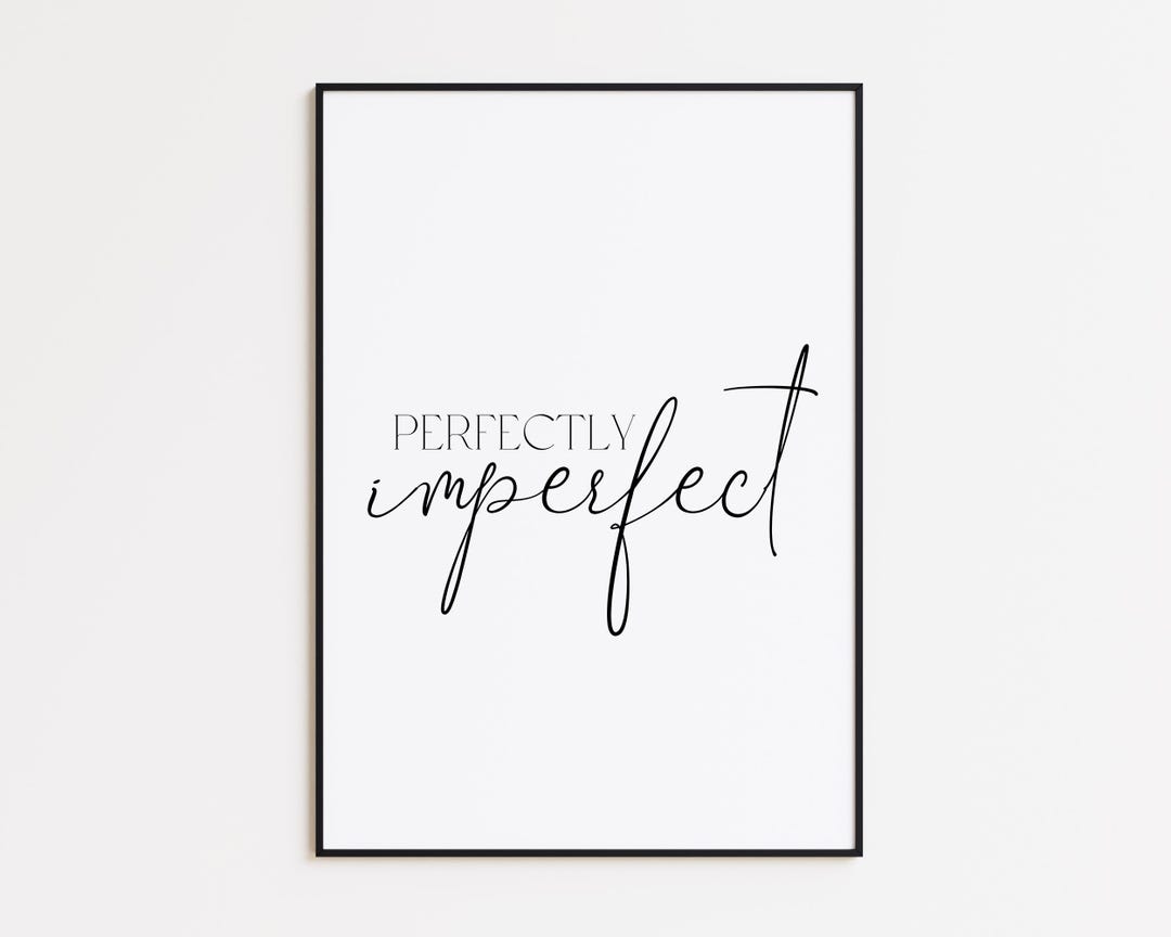 Perfectly Imperfect Wall Art Mental Health Poster Inspirational Wall ...