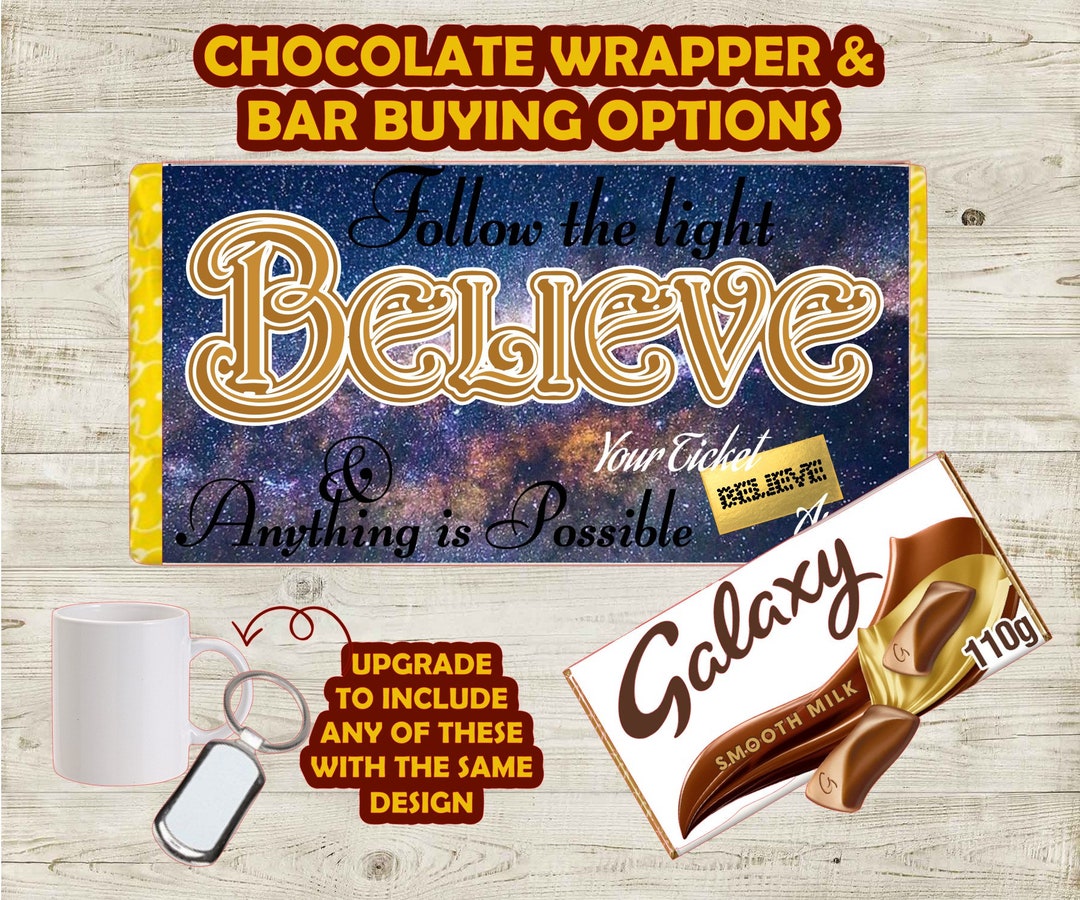 Believe Chocolate Bar, Wrapper, Follow the Light, Anything is Possible ...