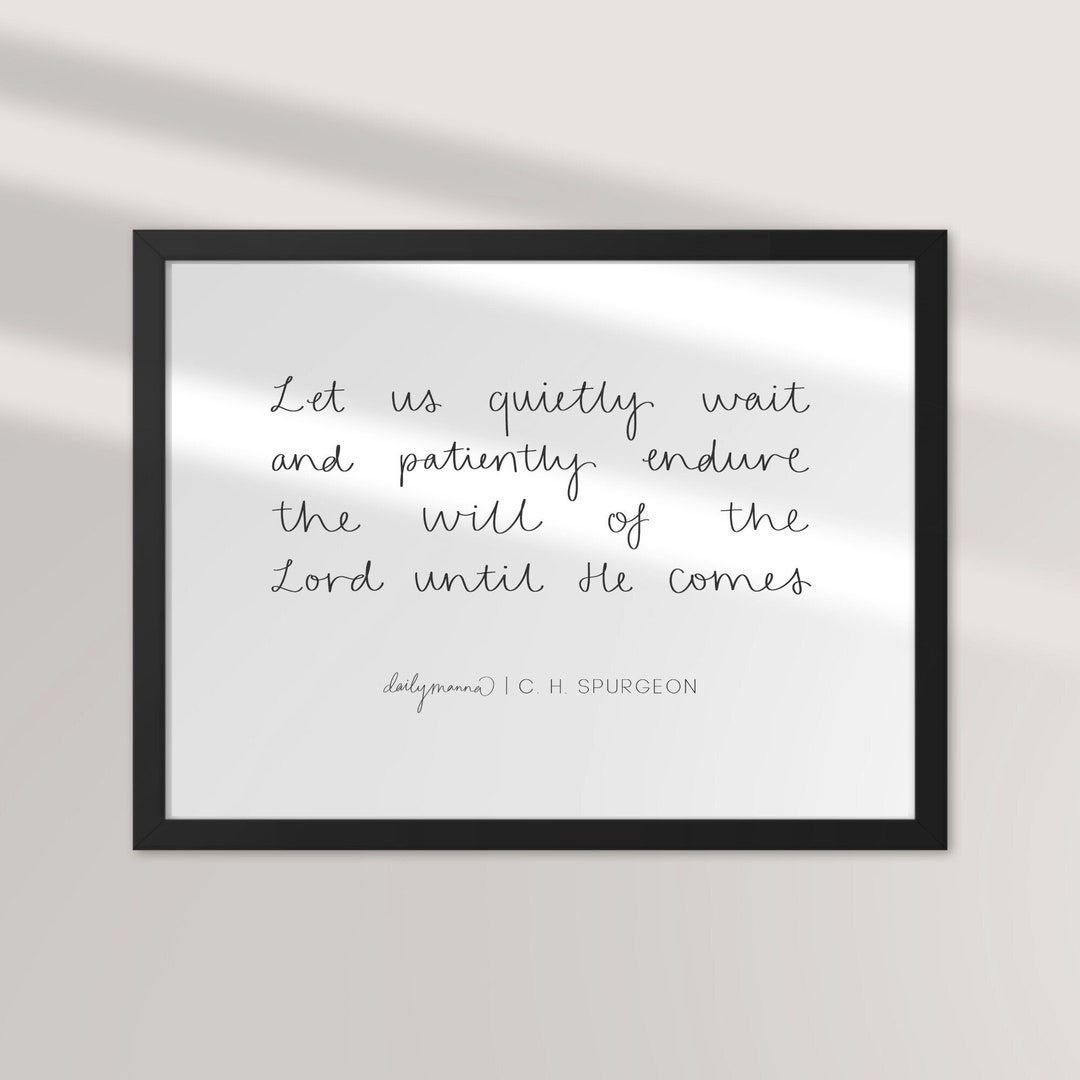 C. H. Spurgeon Quote - Wait on the Lord - Handwritten Framed Poster ...