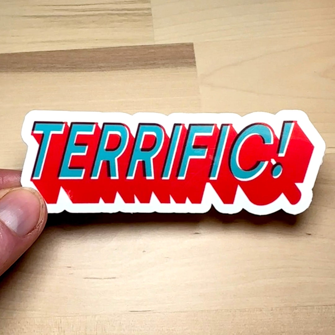 Terrific! Sticker | Positivity Sticker | Positive Message Vinyl Sticker ...