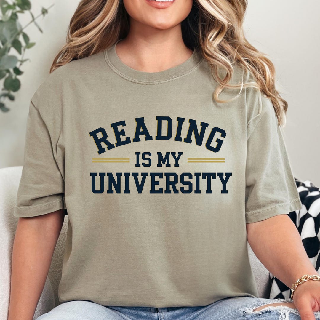 Reading is My University Shirt • Collegiate Book Lover Tee • Literary ...