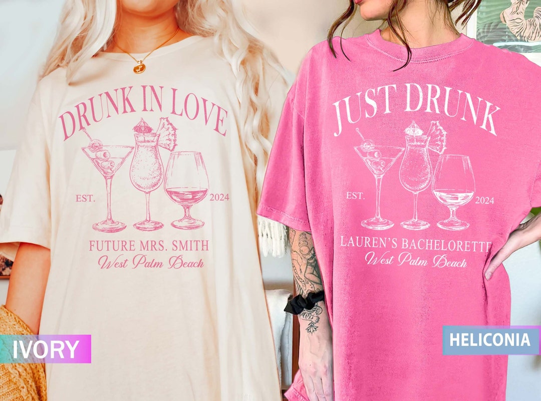 Drunk in Love Bachelorette Party Shirts, Custom Bach Tshirts, Social ...