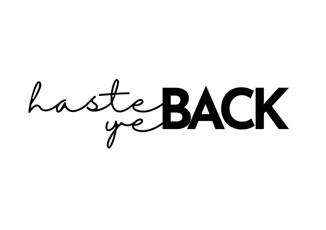 Haste Ye Back Digital Print - Etsy