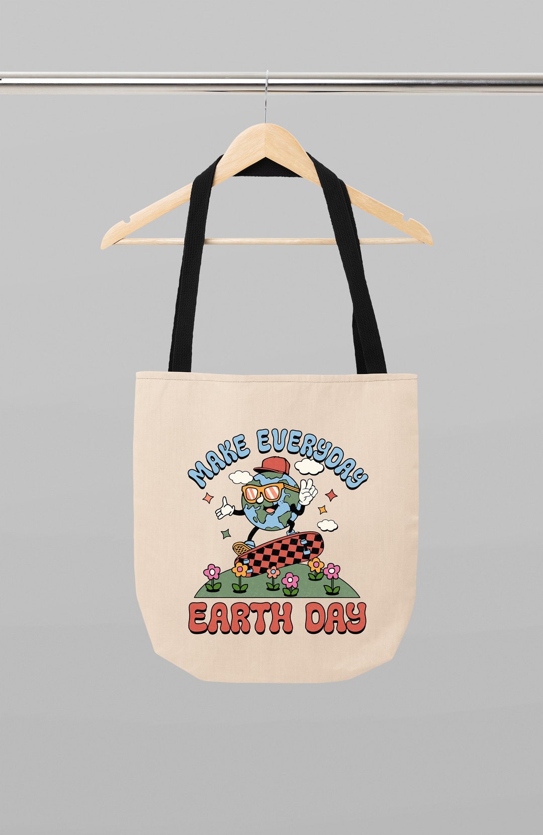 Make Everyday Earth Day Tote Bag, Earth Day Tote, Saving the Planet ...