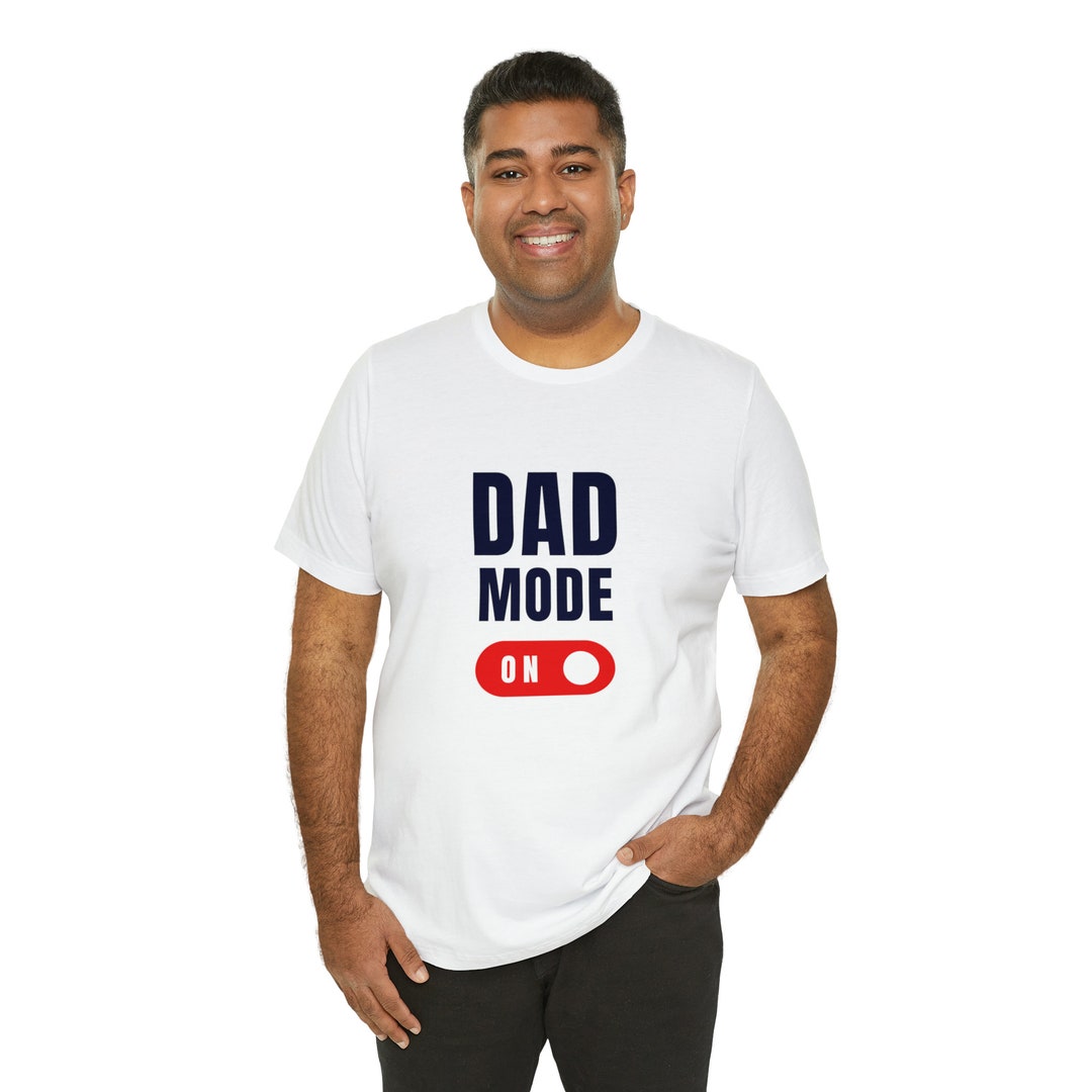 Dad Mode On Fathers Day Dads Wittyunisex Jersey Short - Etsy