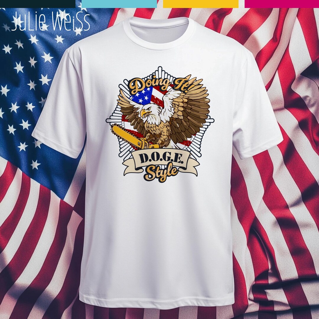 Elon Musk Tee Doing It DOGE Style Eagle Elon Musk Funny Patriotic T ...