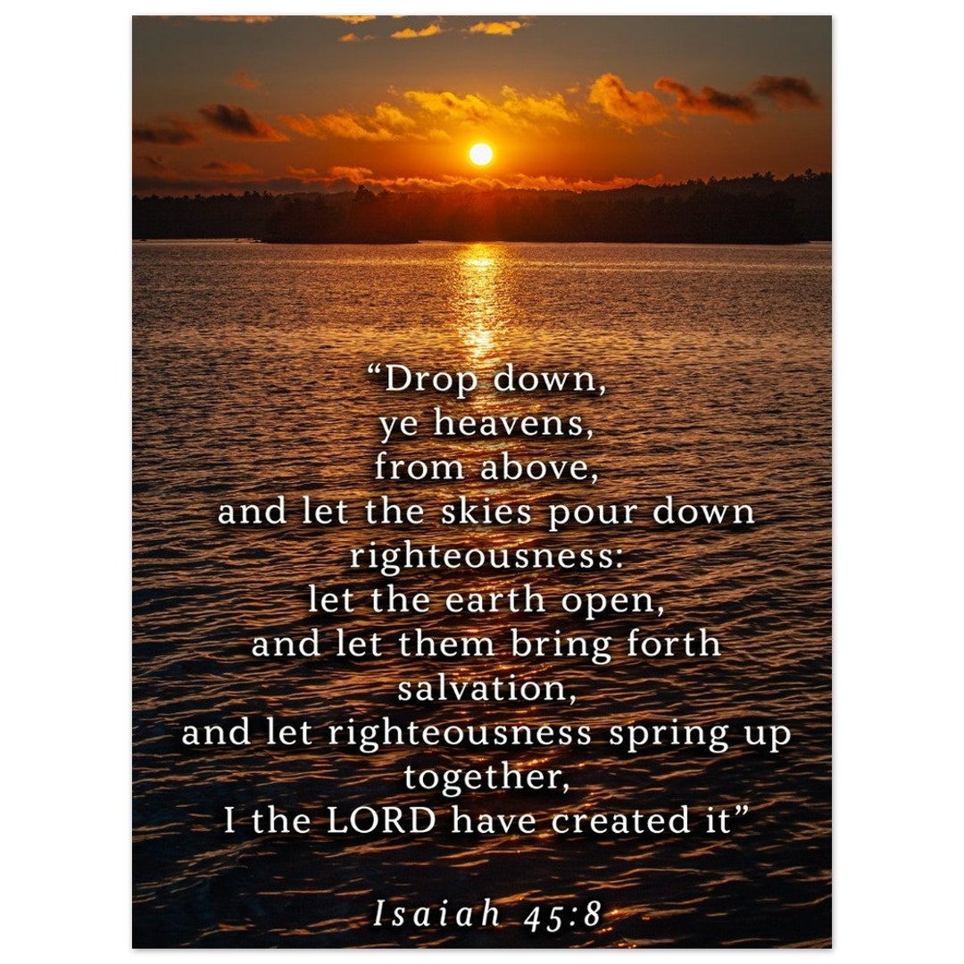 Isaiah 45:8 Poster in Front of a Setting Sun Reflecting off of a Lake ...